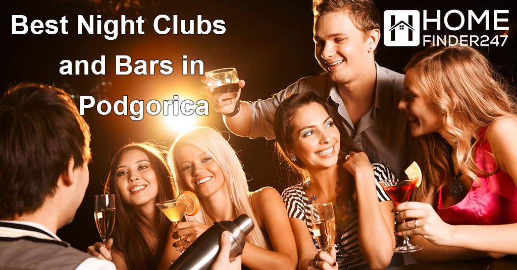 The Best Clubs and Nightlife in Podgorica
